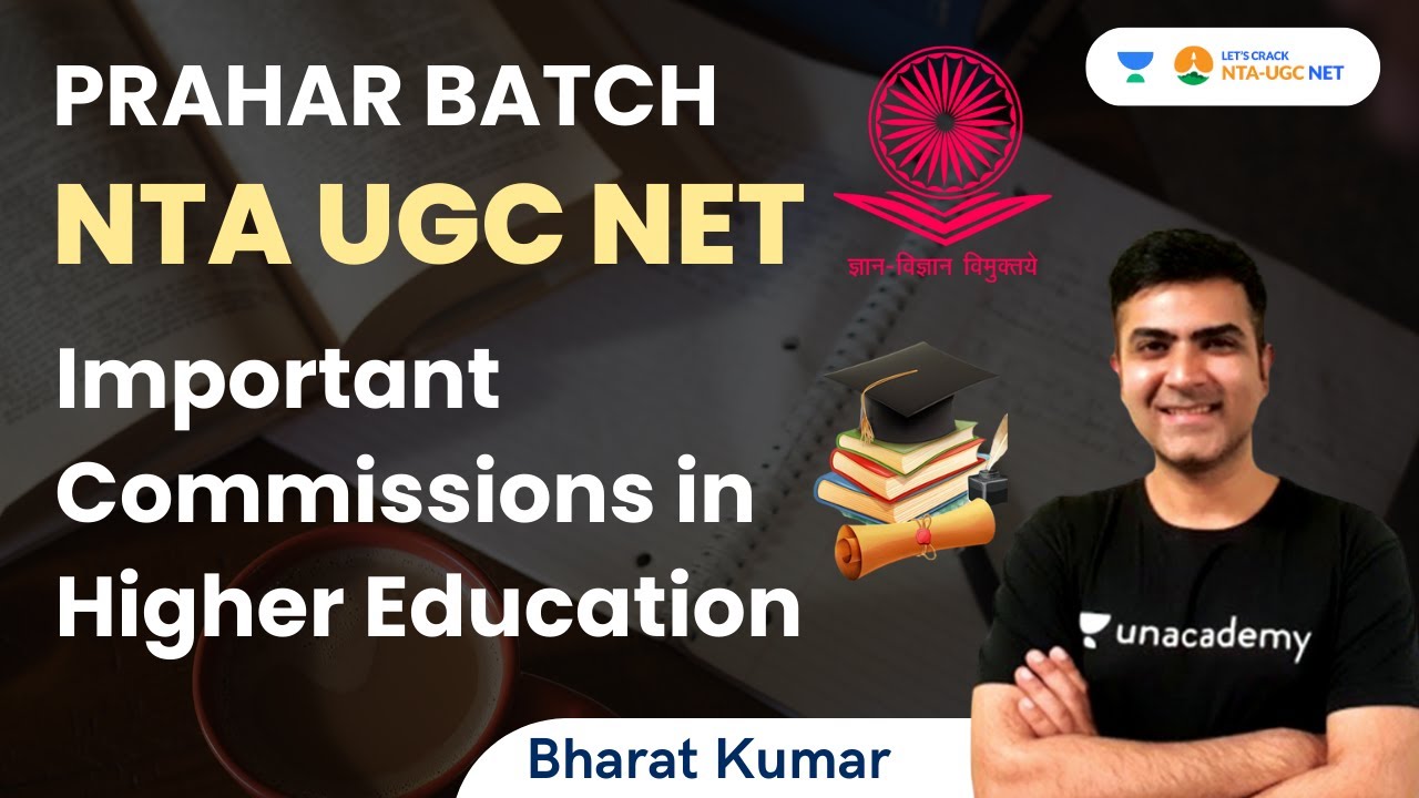 Important Commissions in Higher Education | NTA UGC NET | Bharat Kumar ...