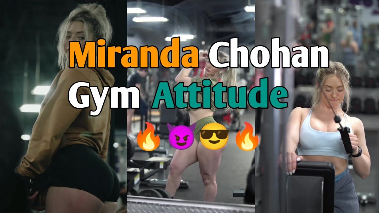 Miranda Chohan Gym Attitude 😈🔥😎🔥💯#fitness #girlsgymmotivation # ...