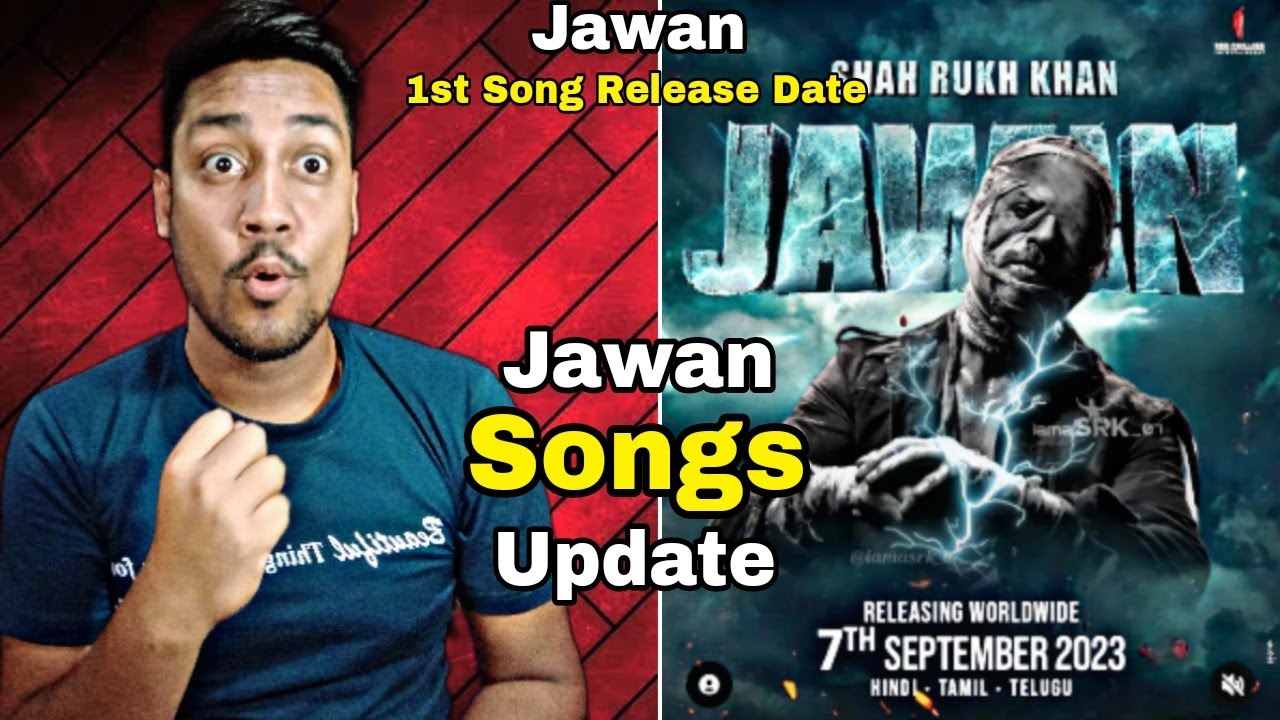 Jawan 1st Song Update l Jawan First Song Announcement l Jawan Movie ...