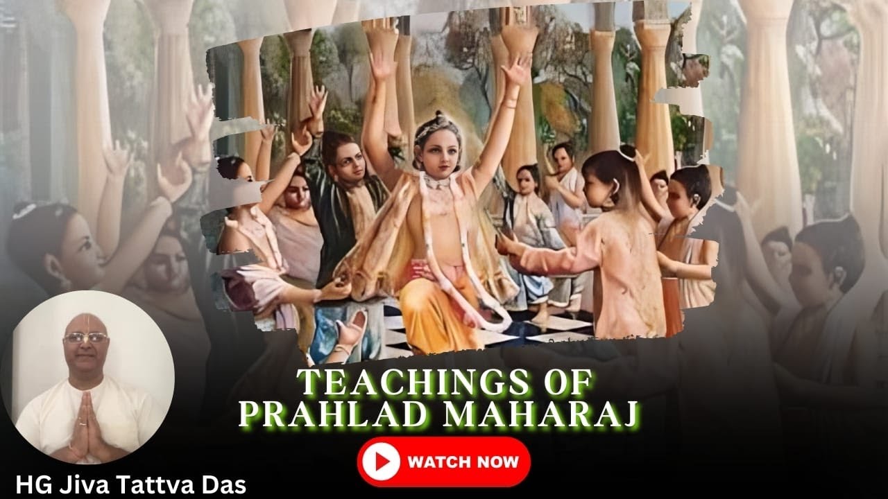 Day 10 | Teachings of Prahlad Maharaj | HG Jiva Tattva Das - YouTube