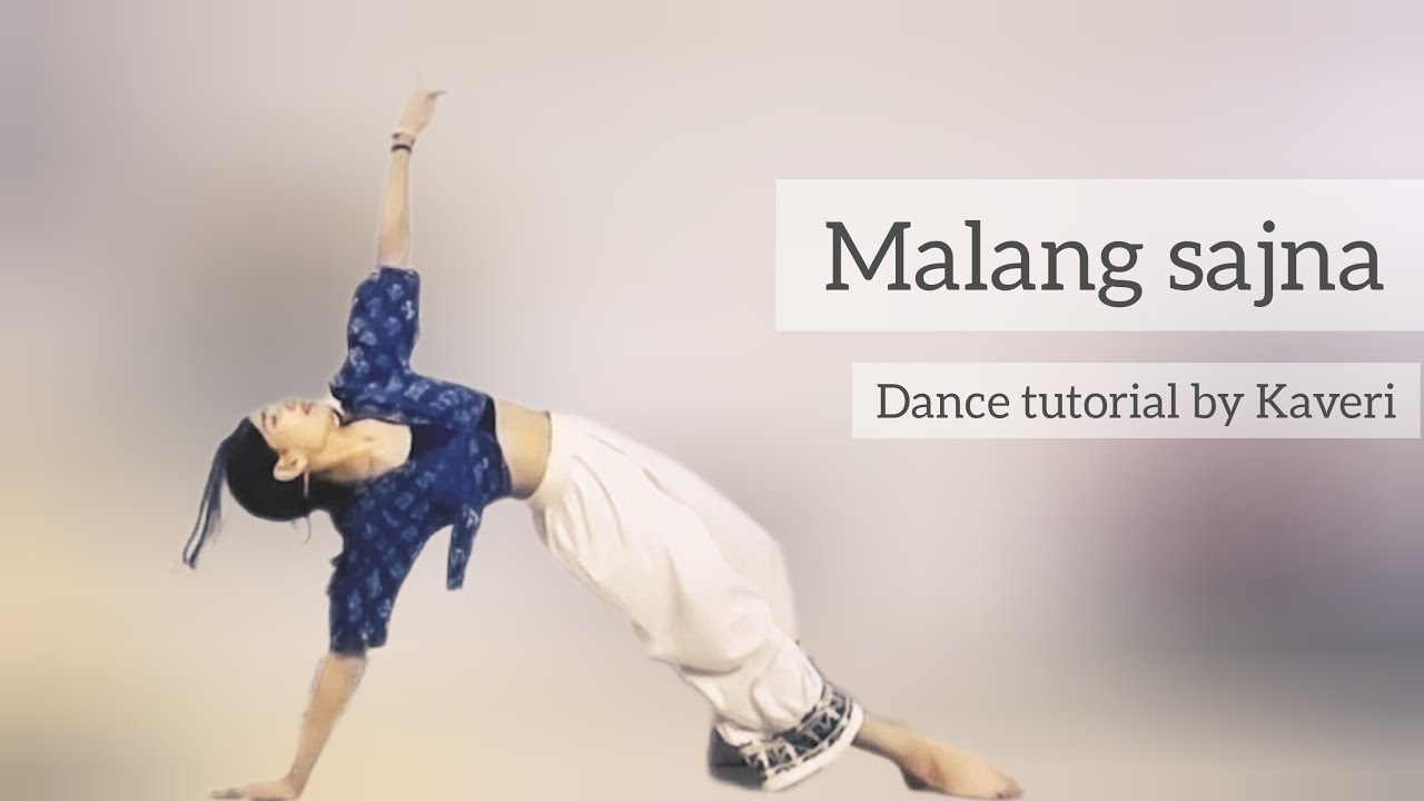 TUTORIAL: Malang Sajna | Step-by-Step | Dance Choreography by Kaveri - YouTube