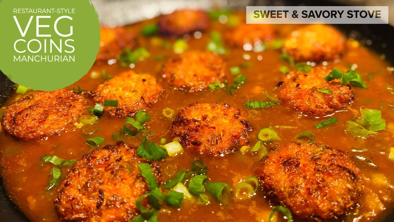 Restaurant-Style Vegetable Coins Manchurian | Vegan | Sweet & Savory ...