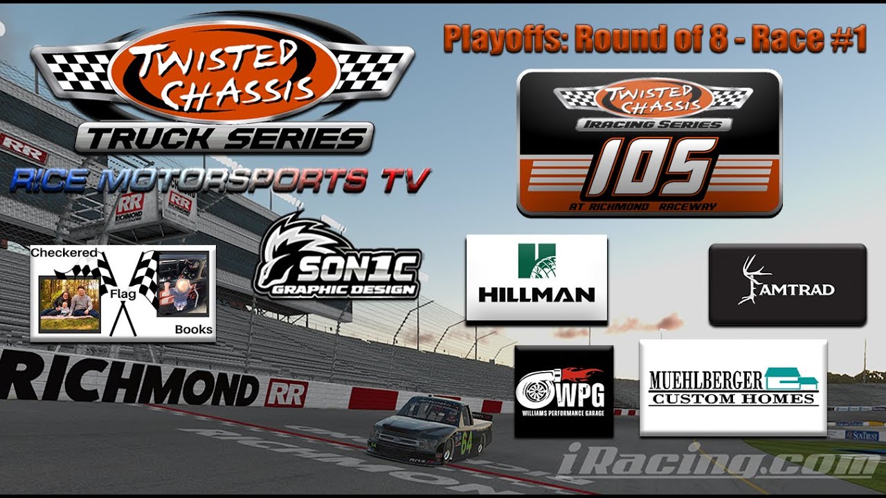 Twisted Chassis Truck Series Season 2 Playoffs Round of 8: TCT 105 ...