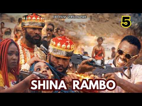 SHINA RAMBO 5   ibo film version ewe