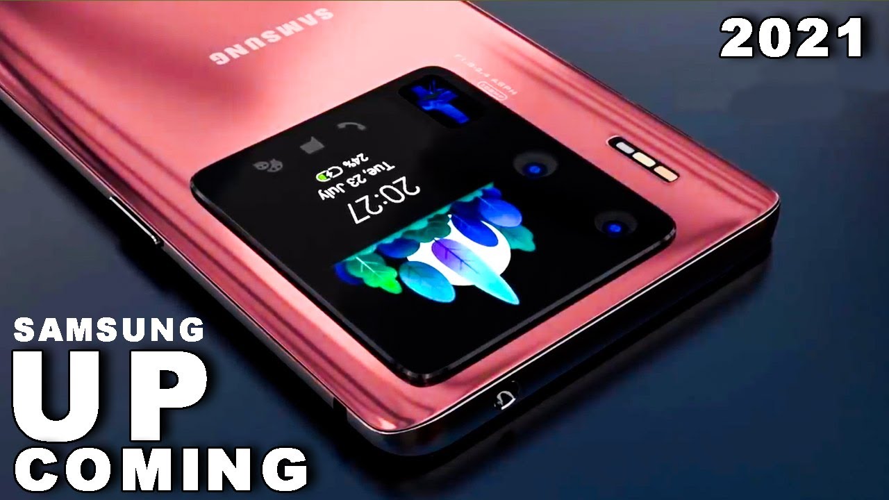 SAMSUNG Upcoming Phones 2021 | BEST Samsung Upcoming Flagships - YouTube