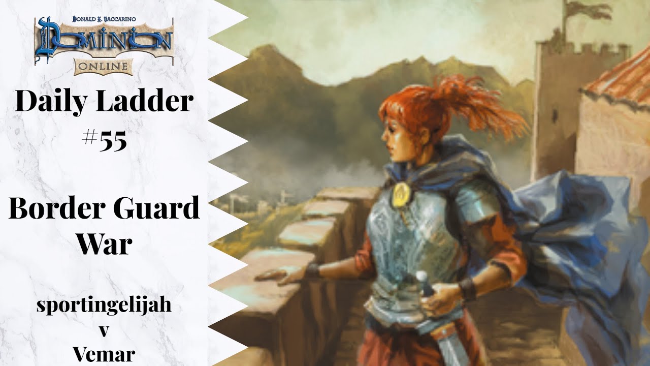 Border Guard War | Dominion Daily Ladder #55 - YouTube