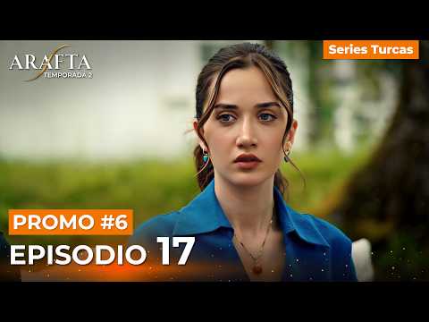 Arafta Episodio 17 Avance 6 | Temporada 2 Serie Turca #S2PEP17