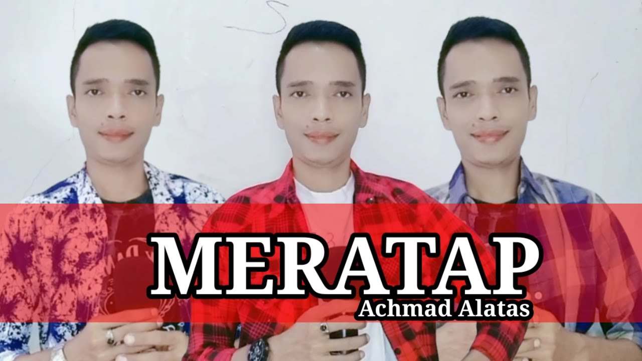 MERATAP - ACHMAD ALATAS COVER KAELAN NARENDRA - YouTube