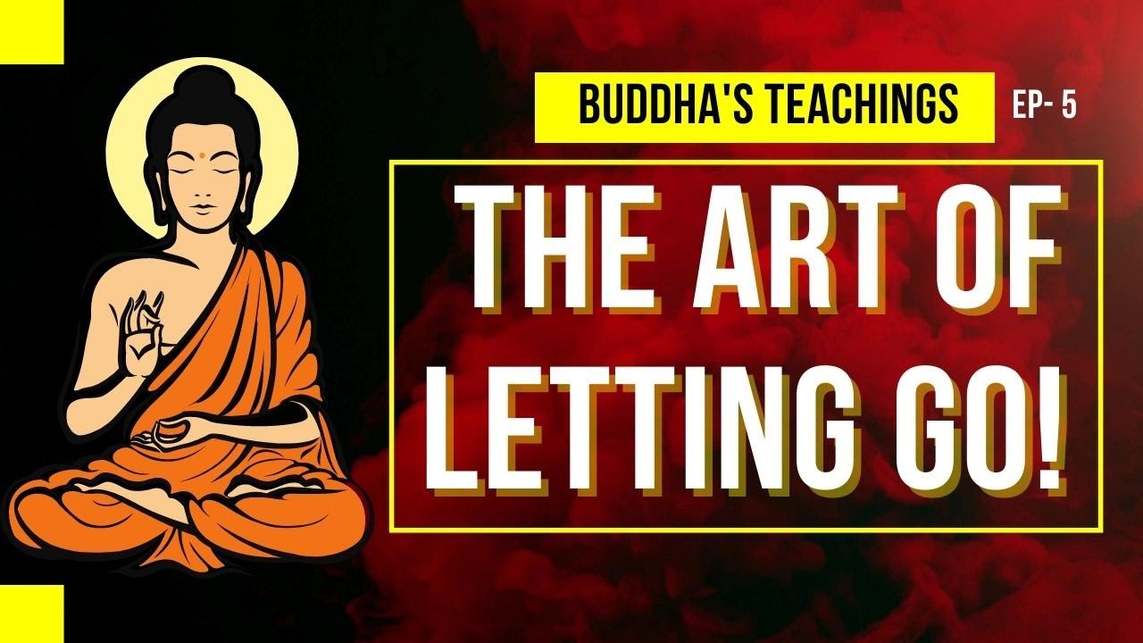 The Art Of Letting Go | Buddha's Teachings | Ep-5 | Short Buddha Story ...