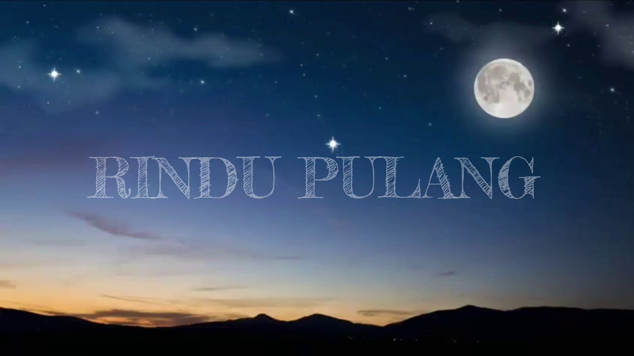 RINDU PULANG - ( Official Video Lyrics ) - YouTube