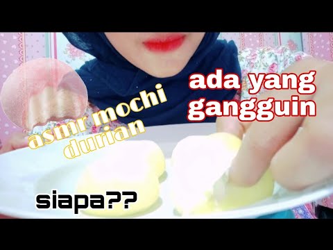ASMR MOCHI DURIAN || DIGANGGUIN || SEREM!! - YouTube