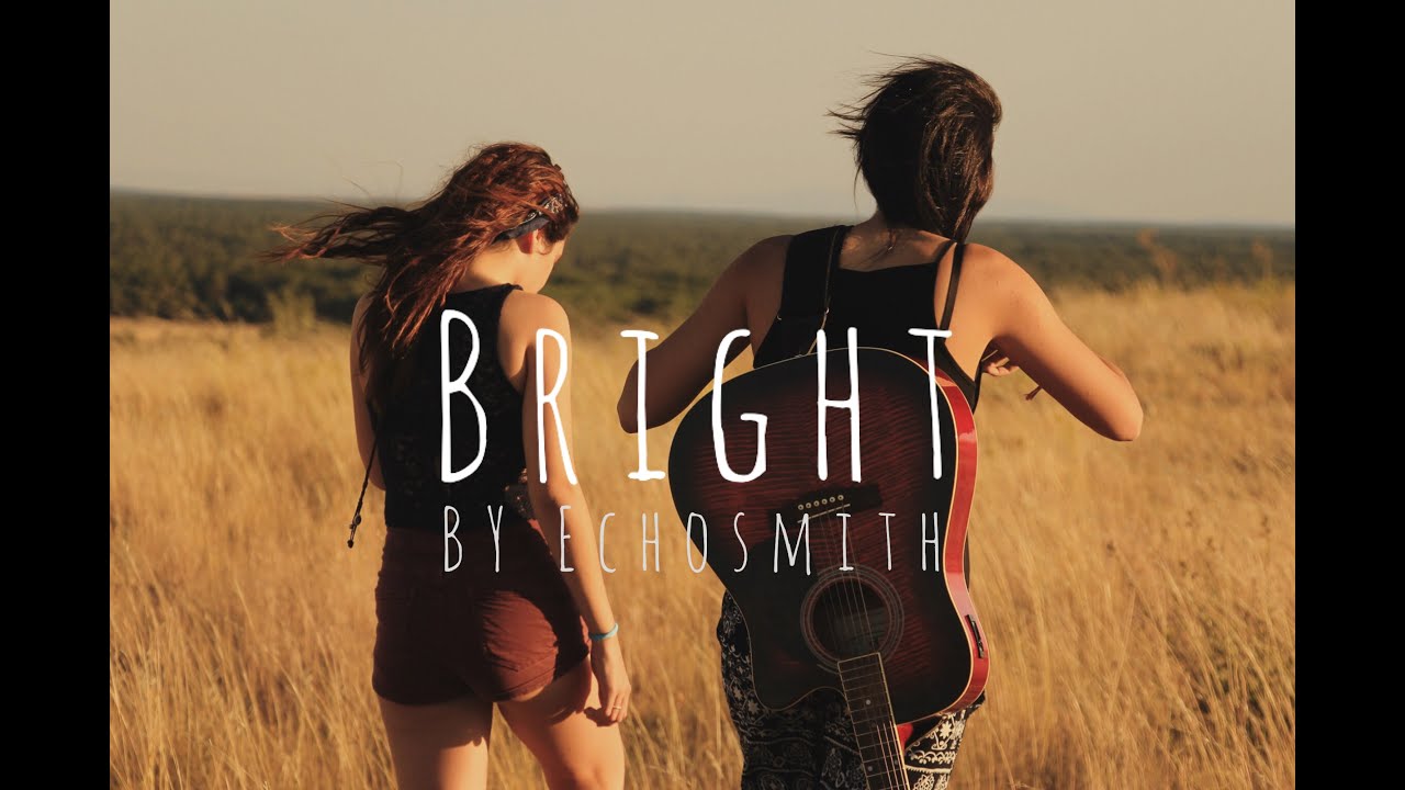 Bright - Echosmith (Cover) - YouTube
