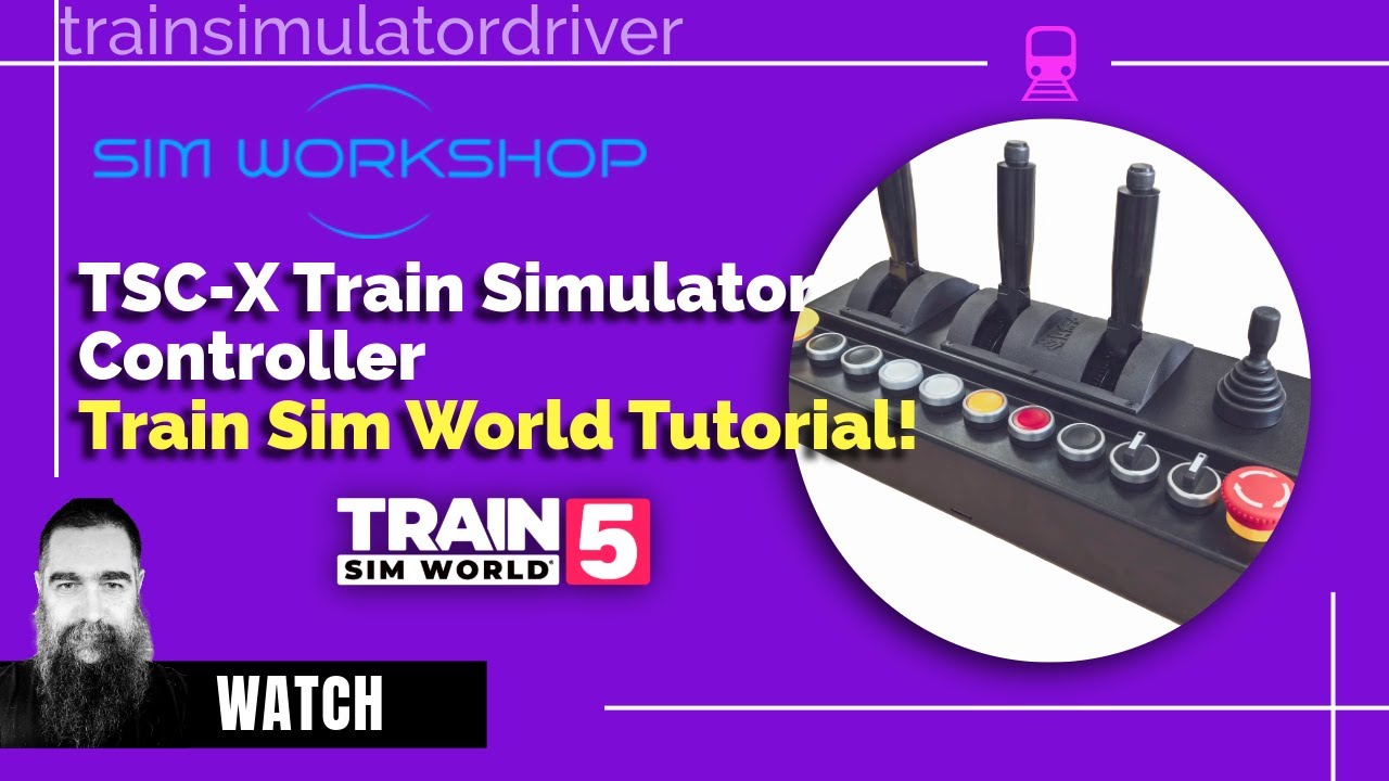 TSC X Setup for Train Sim World (TSW) Tutorial - YouTube