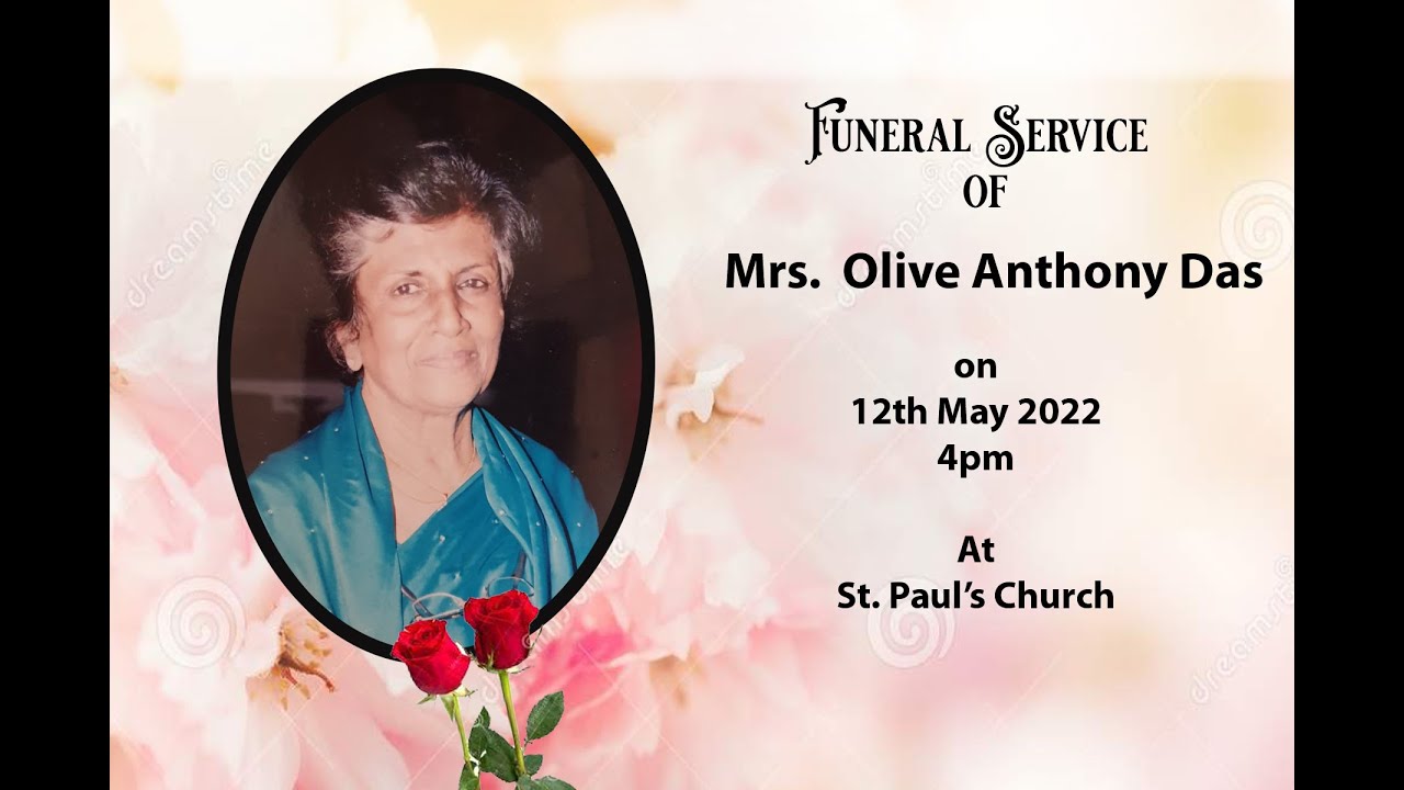 Funeral Service of Mrs. Olive Anthony Das - YouTube