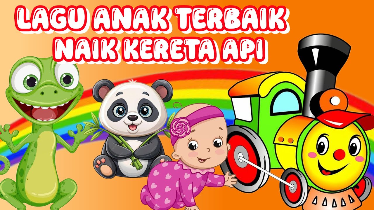 Naik Kereta Api - Childrens Song's - Lagu Anak Anak - Lagu Anak ...
