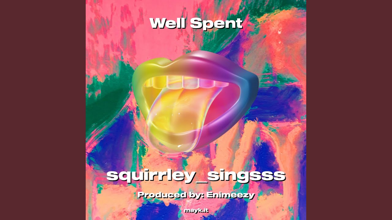 Well Spent - YouTube