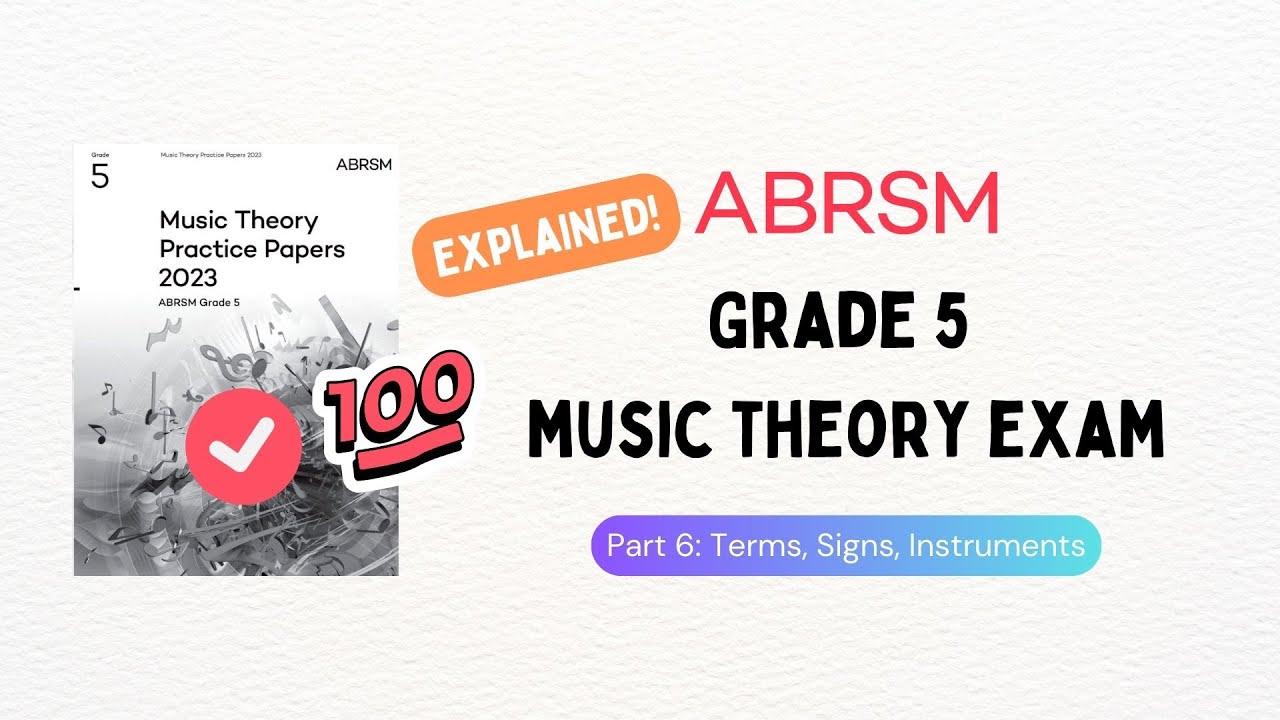 ABRSM Grade 5 Music Theory Exam EXPLAINED! Part 6: Terms, Signs ...