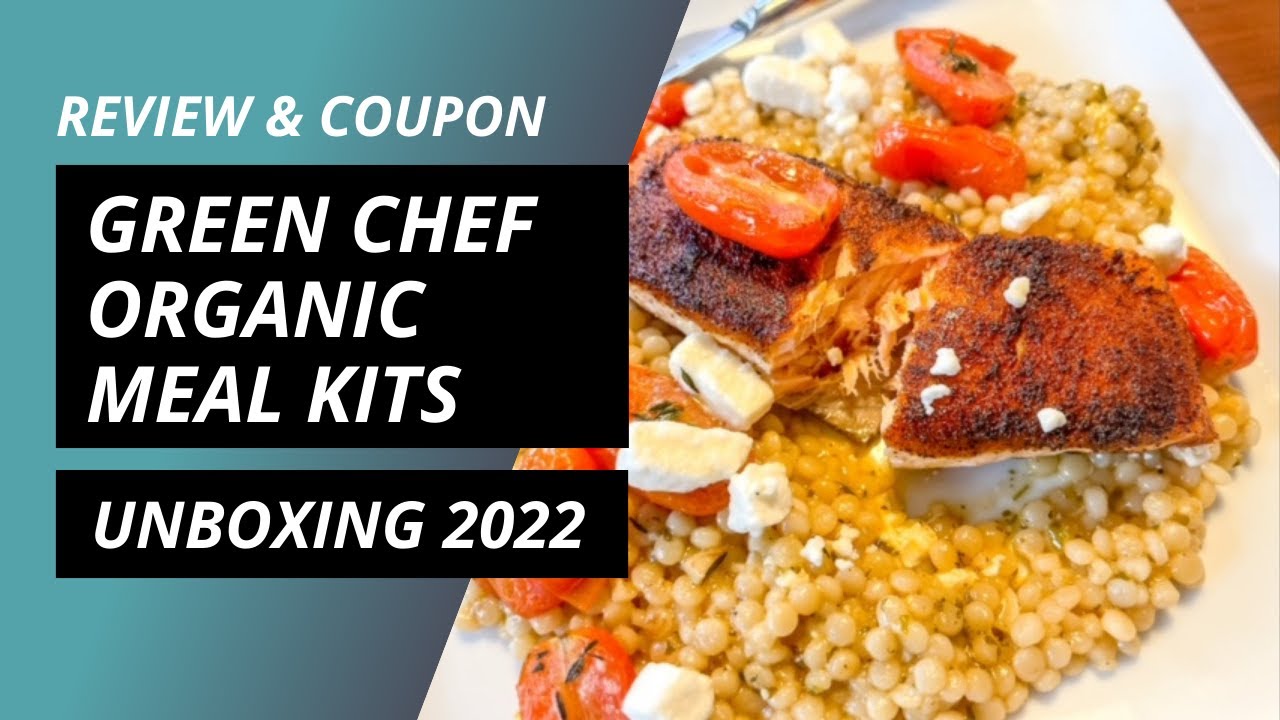 Green Chef Organic Meal Kit Review, Pricing, Unboxing - Is it worth it ...