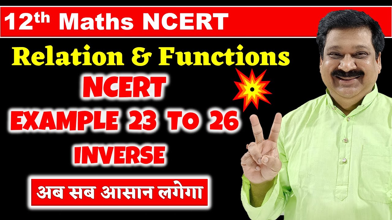 14 Inverse Of A Function Class 12 Maths Chapter 1 Relations Functions NCERT Example 23 To 26 14-inverse-of-a-function-class-12-maths-chapter-1-relations-functions-ncert-example-23-to-26