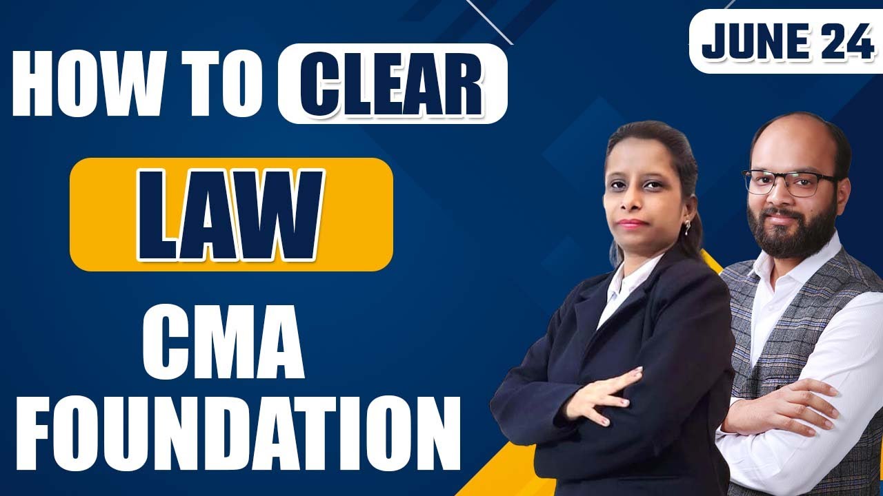 How to Clear Law CMA Foundation June 2024 | Tips to Crack Business Law ...