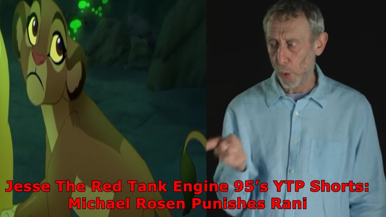 Jesse The Red Tank Engine 95’s YTP Shorts: Michael Rosen Punishes Rani ...