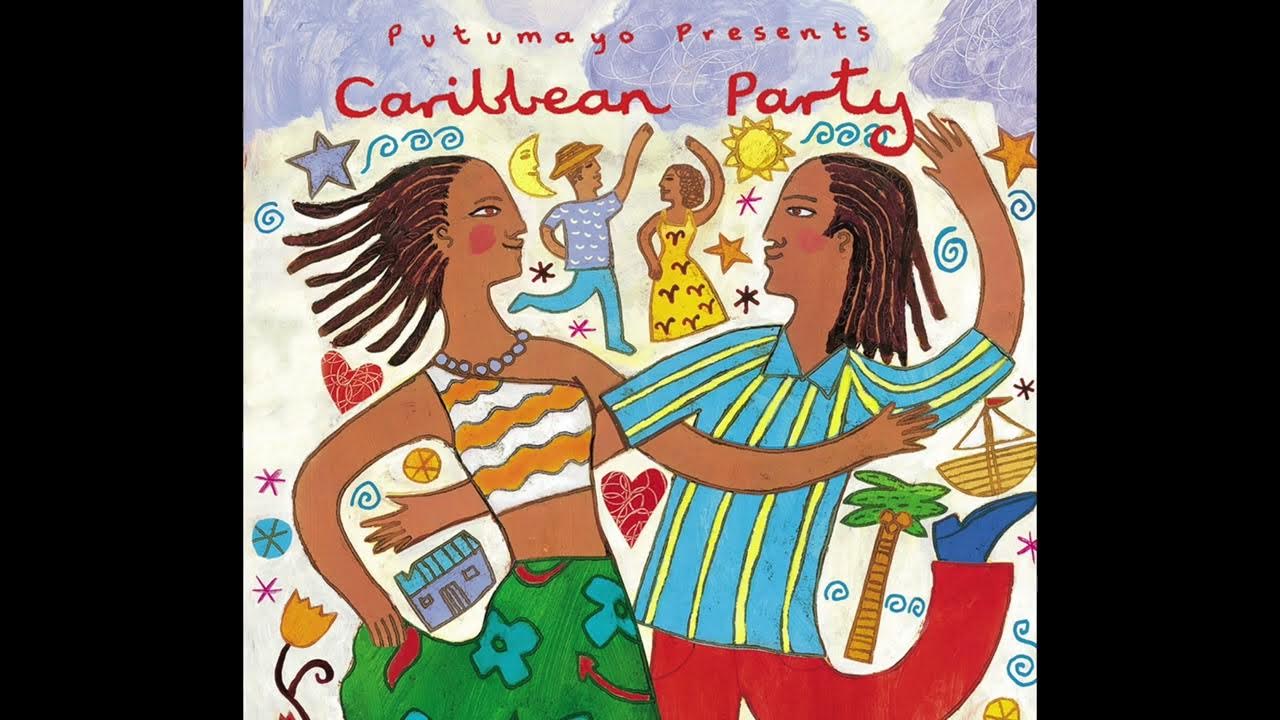 Caribbean Party (Official Putumayo Version) - YouTube