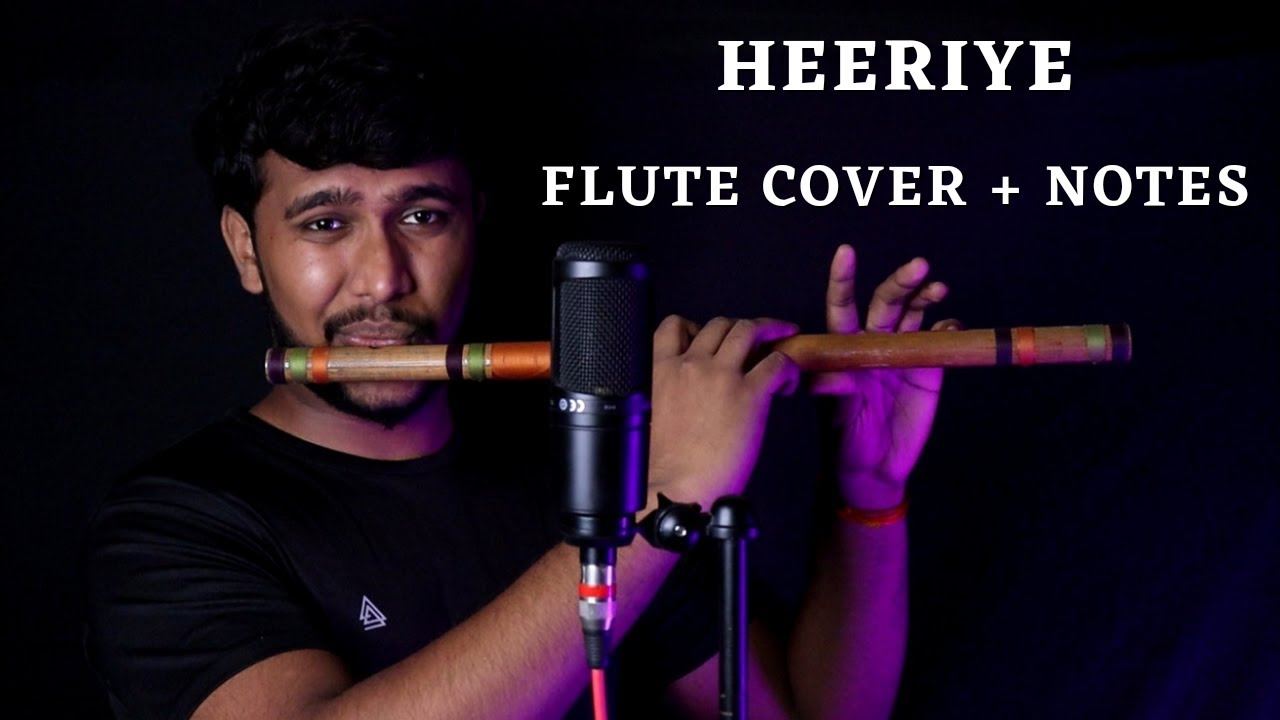Heeriye Flute Cover + Notes | Jasleen Royal | Arijit Singh | Flute ...