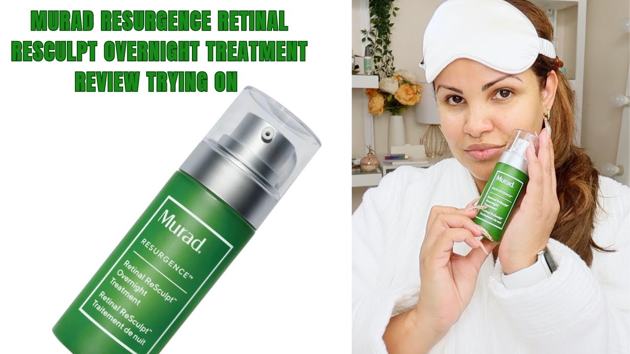 Murad Resurgence Retinal ReSculpt Overnight Treatment review trying on ...