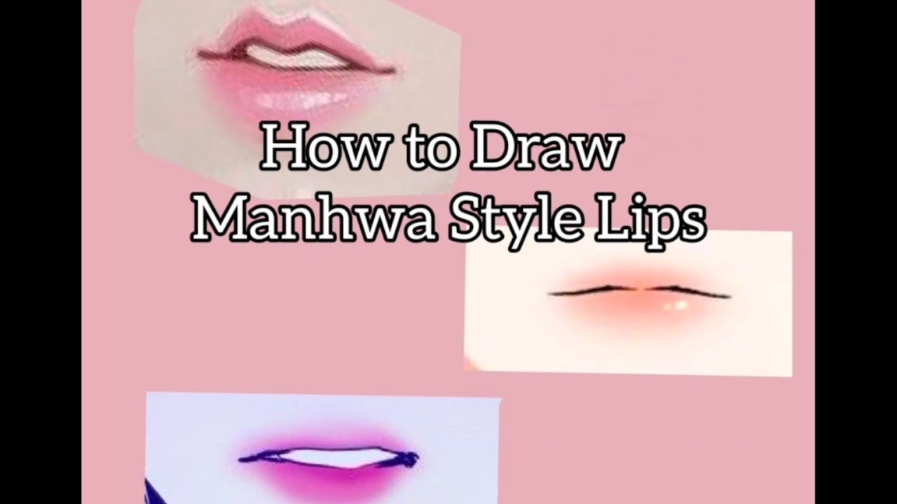 Drawing Manhwa Style Lips for beginners - YouTube