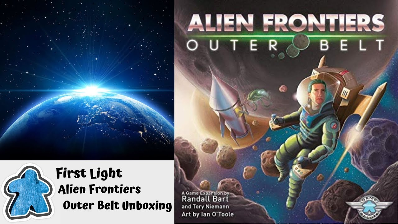 First Light - Alien Frontiers Outer Belt Unboxing - YouTube