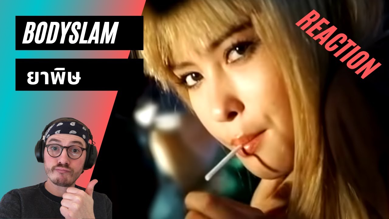 Farang (German) react to Bodyslam "ยาพิษ" in English. - YouTube