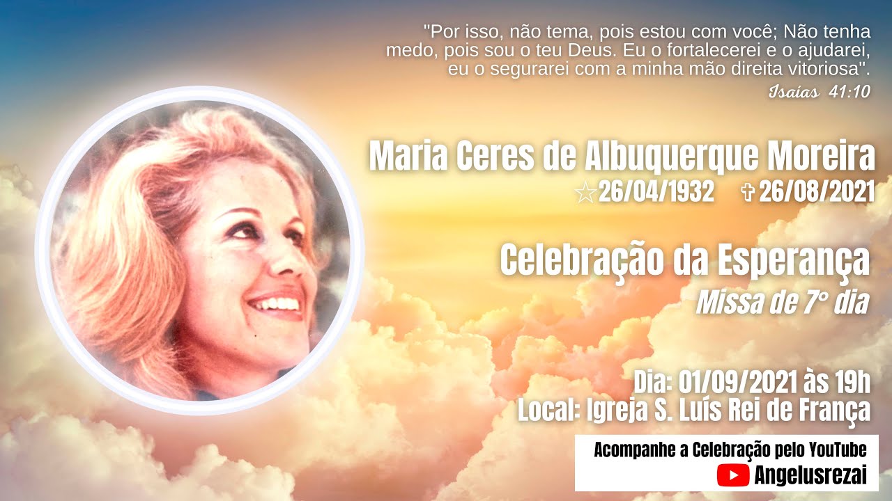 MISSA DE 7º DIA - Maria Ceres de Albuquerque Moreira - 02/09/2021 - 19h ...