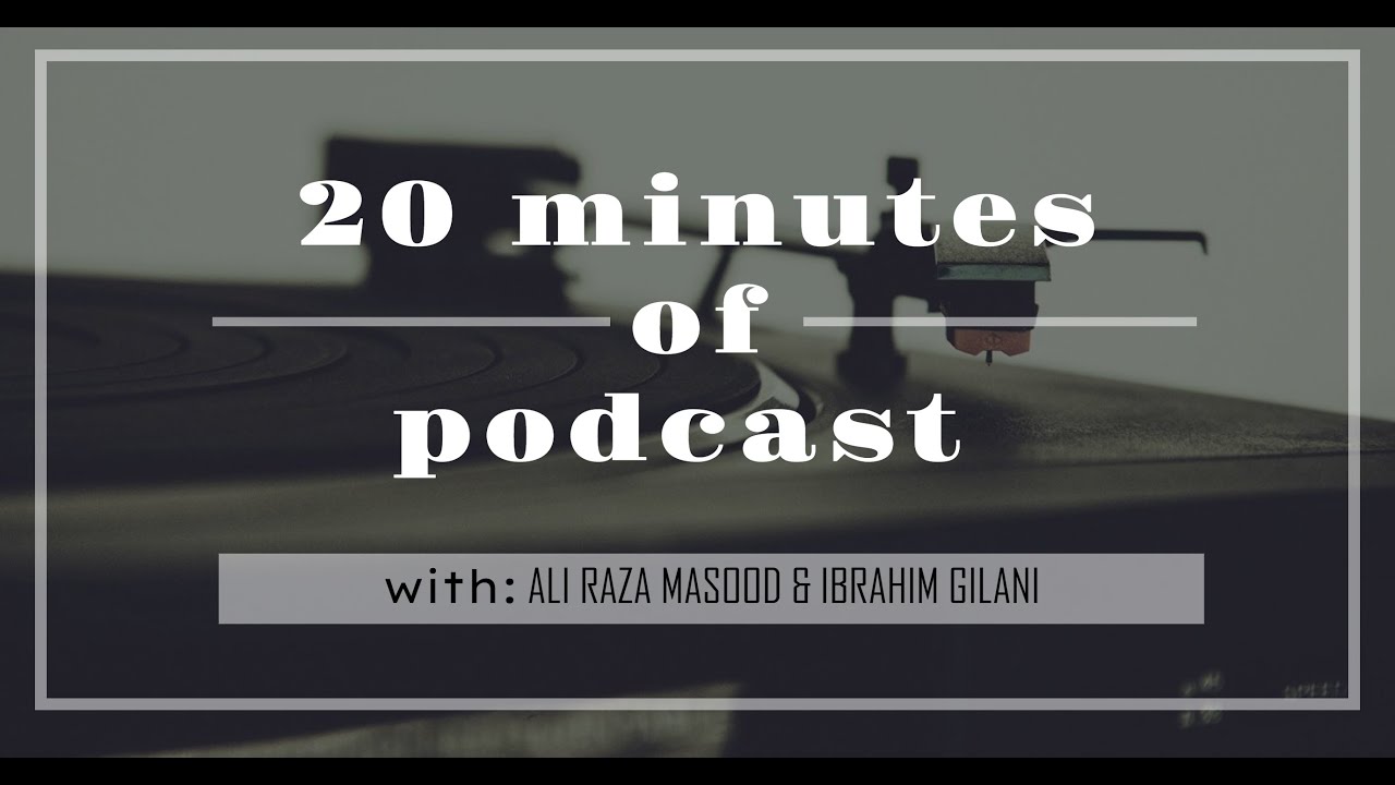 20 minutes of podcast| season 1 | episode 1 | Abdullah Ashfaq | part ...