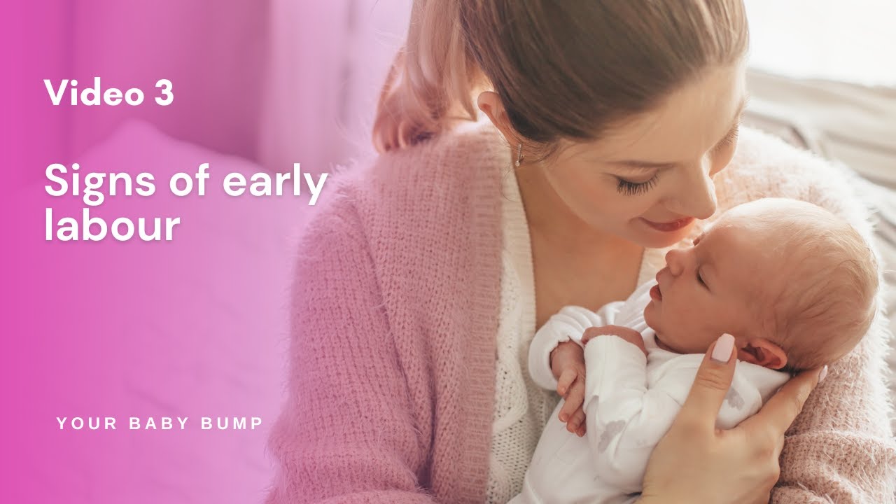Video 3: Signs of early labour - YouTube