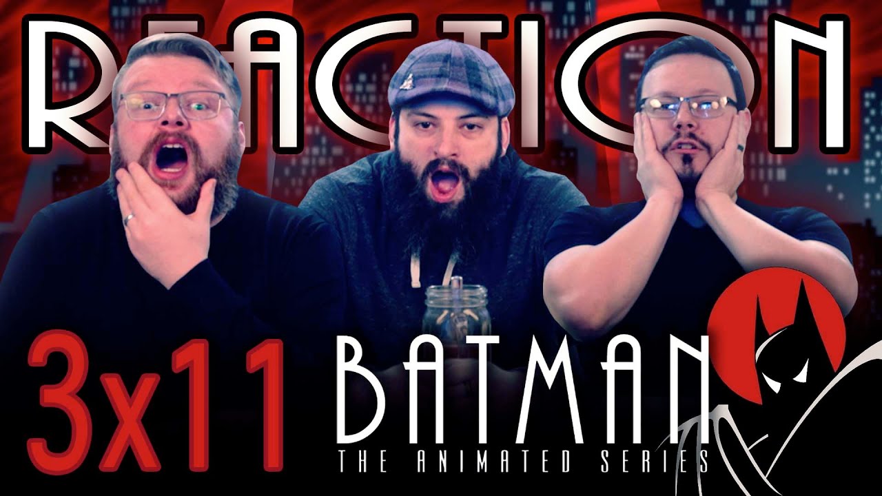 Batman: The Animated Series 3x11 REACTION!! "Over The Edge" - YouTube