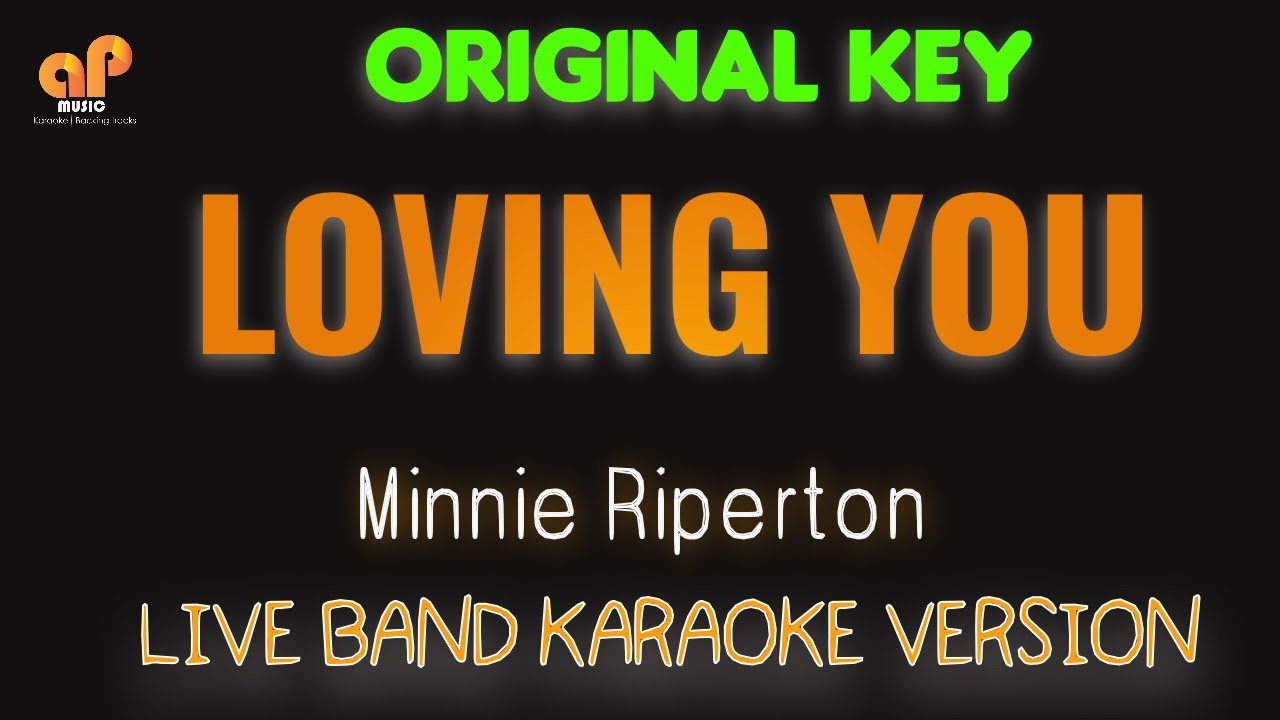 LOVING YOU - Minnie Riperton (LOWER KEY HQ KARAOKE VERSION) - YouTube