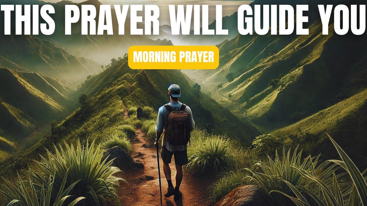 Follow God and find your way | Blessed morning prayer to start the day ...