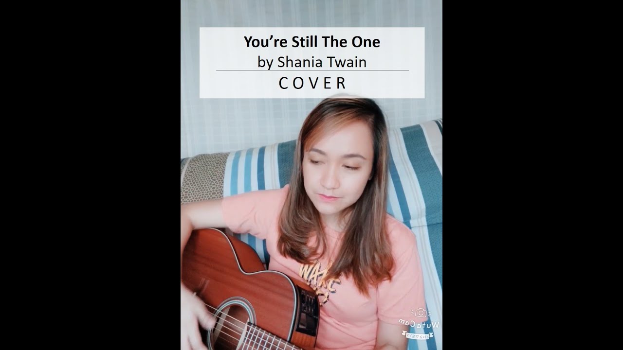 You’re Still The One by Shania Twain | COVER - YouTube