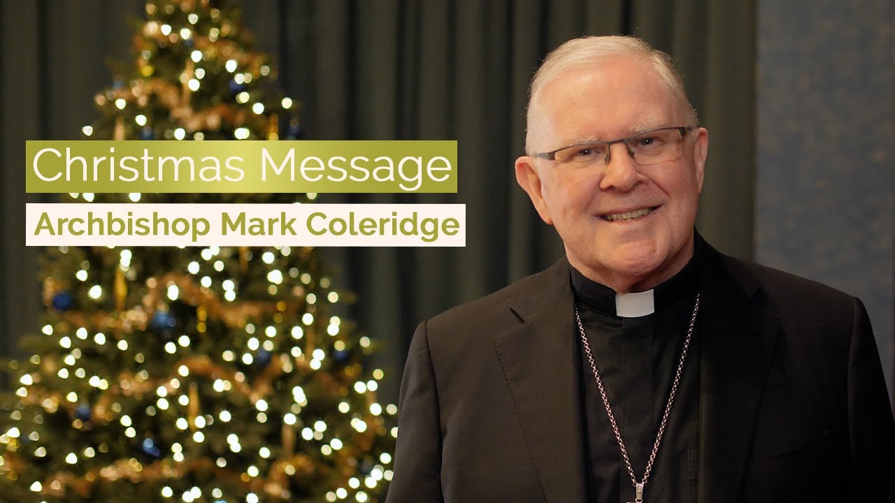 Christmas Message - Archbishop Mark Coleridge - YouTube