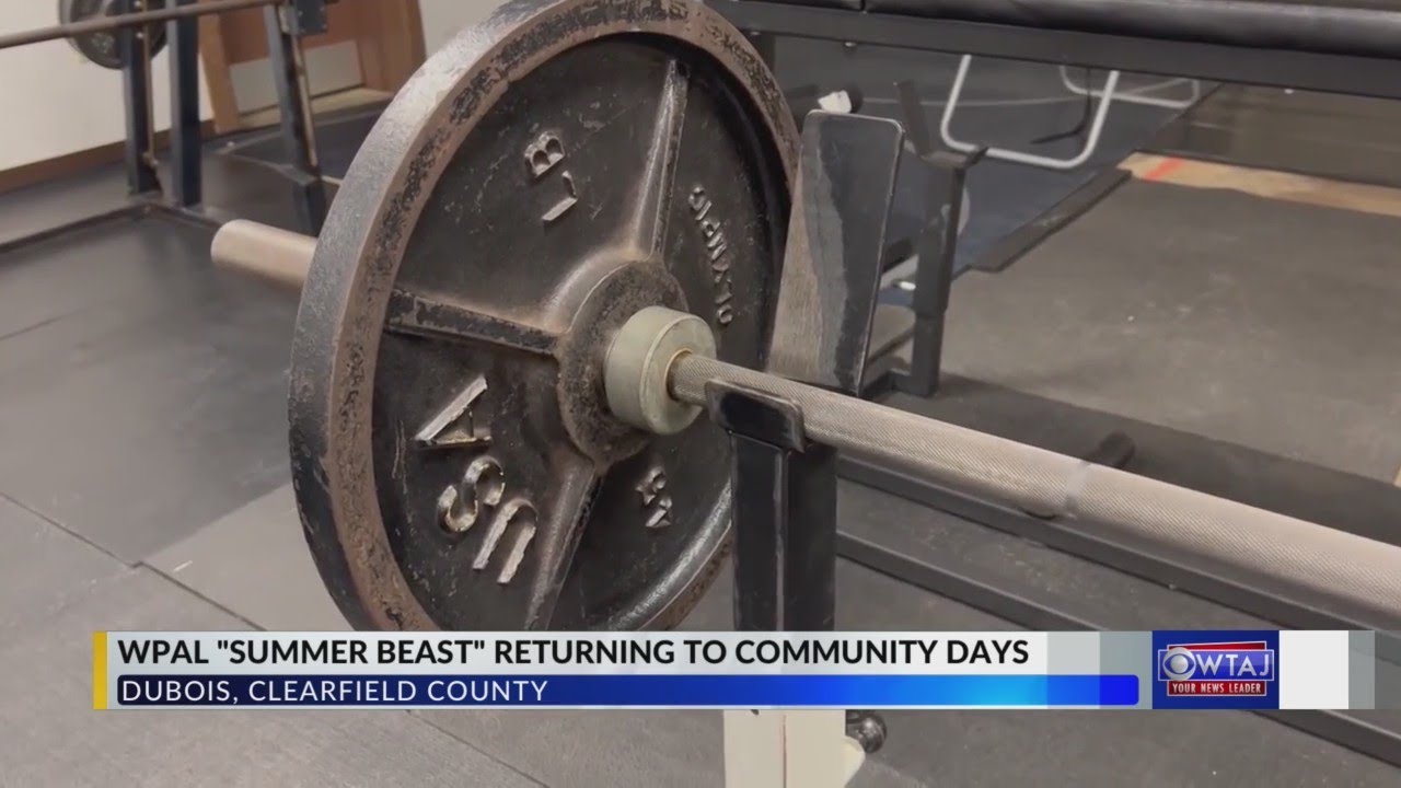 "Summer Beast" powerlifting meet returning to DuBois Community Days ...