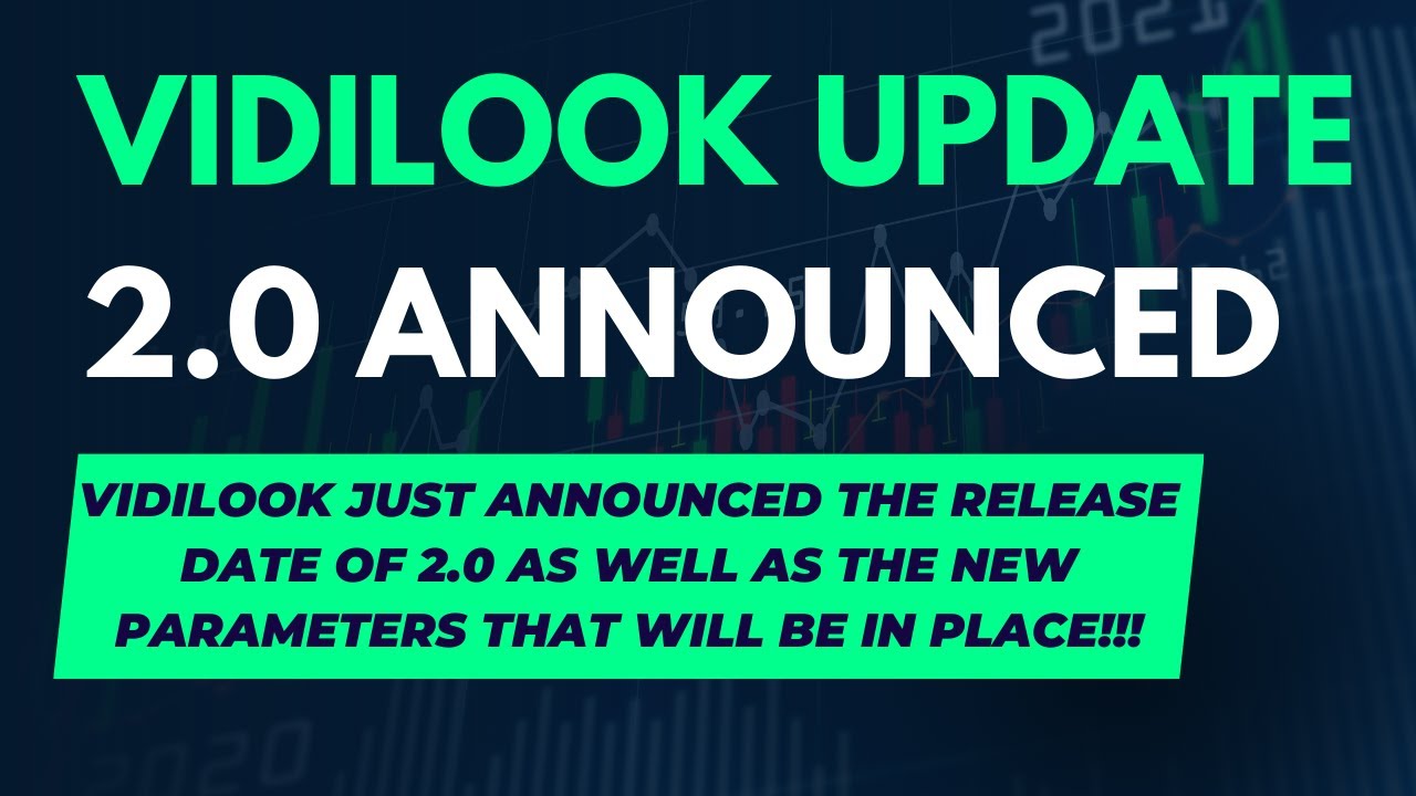VIDILOOK HAS ANNOUNCED 2.0 WITH DATE!!!! What we can expect moving ...