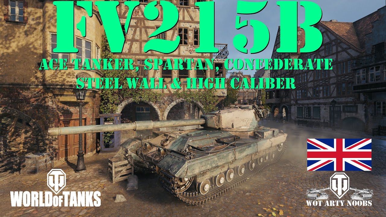 FV215b - Ace Tanker, Spartan, Confederate, Steel Wall & High Caliber ...