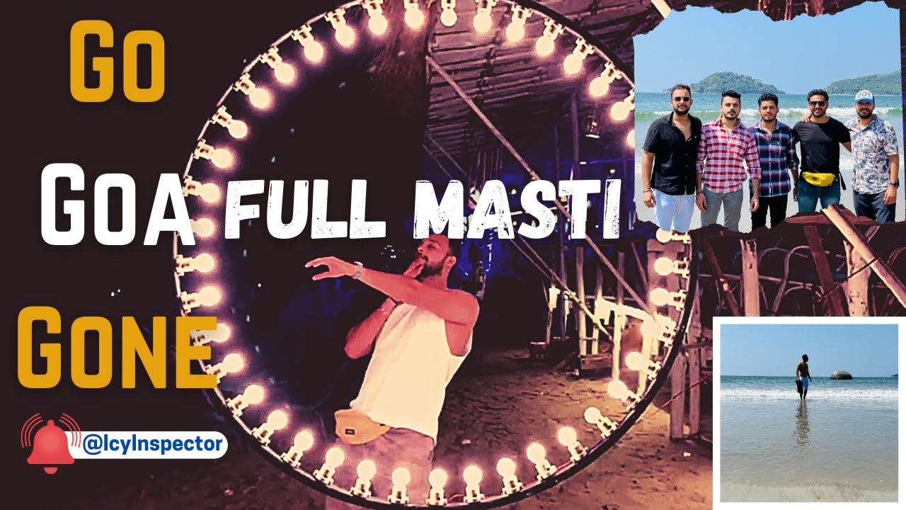 Goa is calling and I must go - YouTube