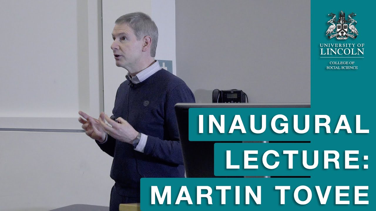 Professor Martin Tovee: Inaugural Lecture (Live Stream) - YouTube