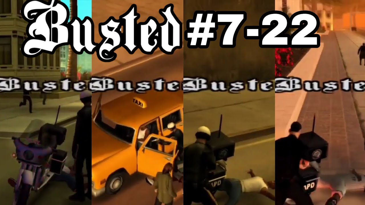 GTA San Andreas Busted Compilations #7-22 - YouTube