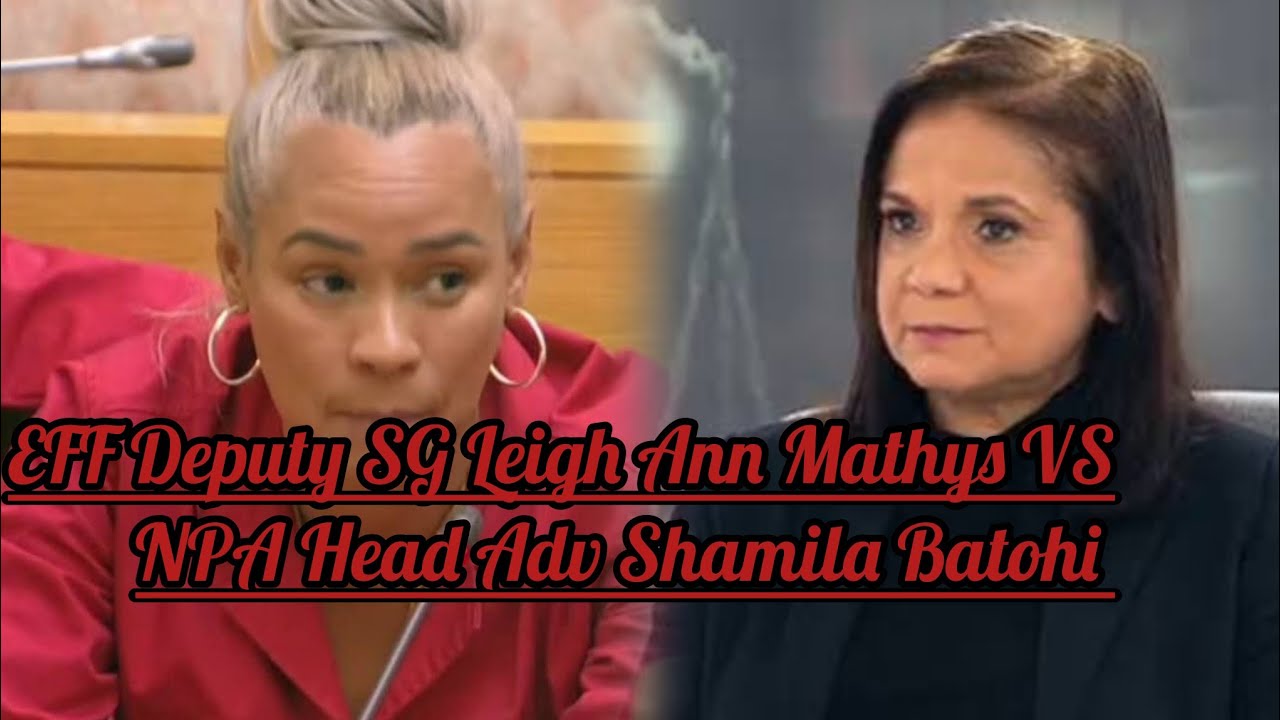 EFF Deputy SG Leigh Ann Mathys grilling Head of NPA Advocate Shamila ...