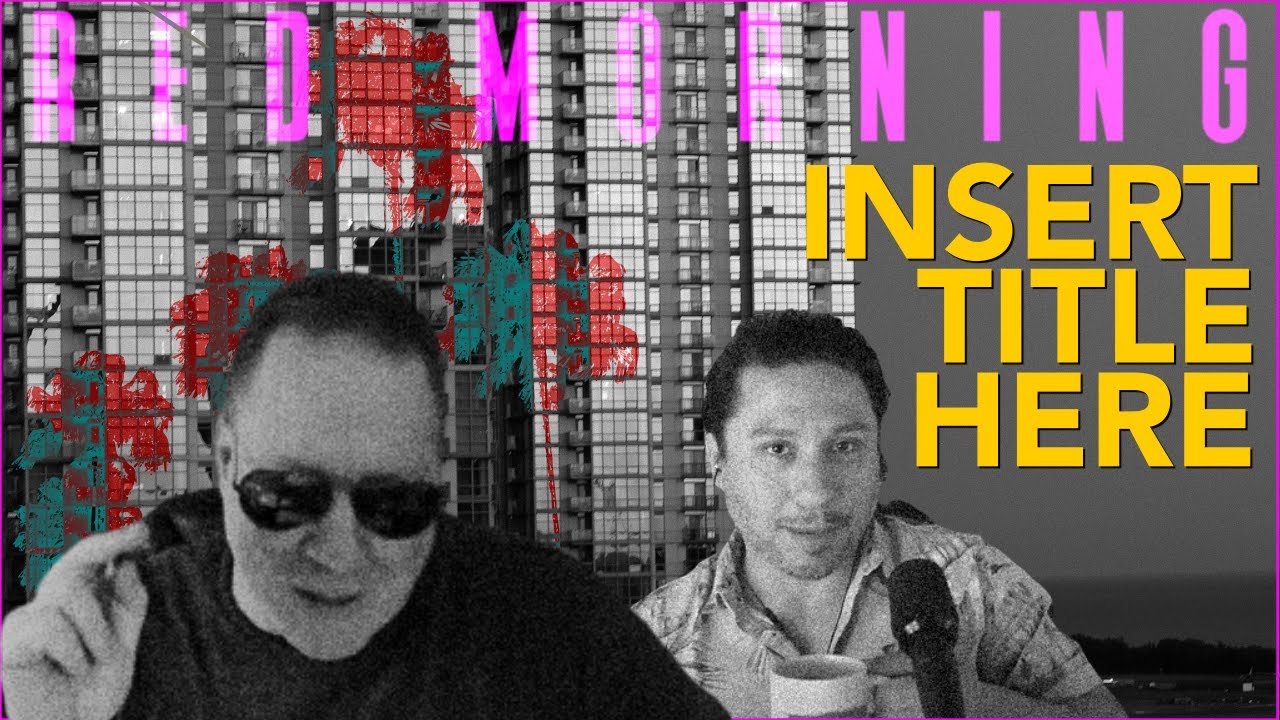 The End Is Nigh | Red Morning, Live! - YouTube