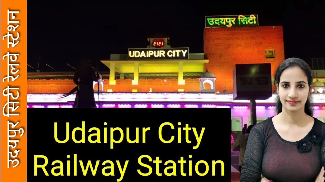 Udaipur City Railway Station (UDZ) : Trains Timetable, Station Code ...