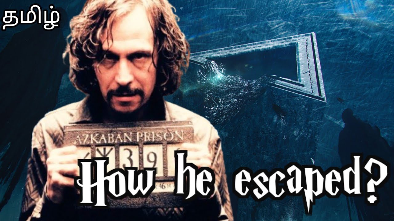 How Sirius Black escaped from Azkaban prison in (தமிழ்) - YouTube