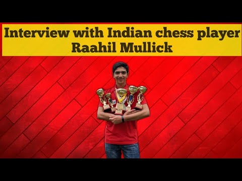 Interview with Indian chess player Raahil Mullick - YouTube